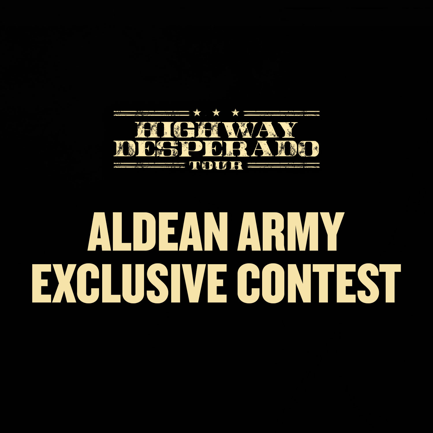 ALDEAN ARMY EXCLUSIVE: HIGHWAY DESPERADO TOUR CONTEST - Jason Aldean