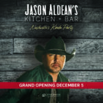 JASON ALDEAN’S KITCHEN + BAR GRAND OPENING IN LAS VEGAS ON DECEMBER 5 ...