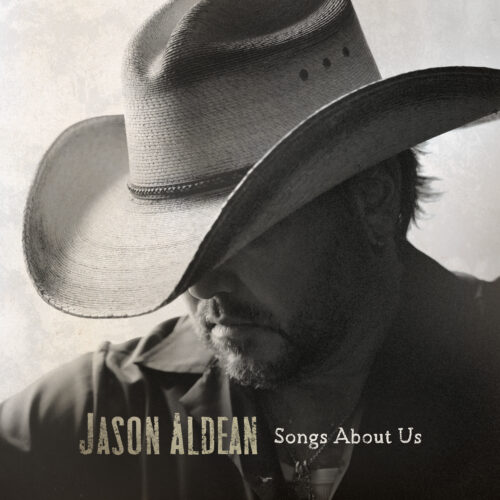JASON ALDEAN ANNOUNCES NEW ALBUM "SONGS ABOUT US" - Jason Aldean